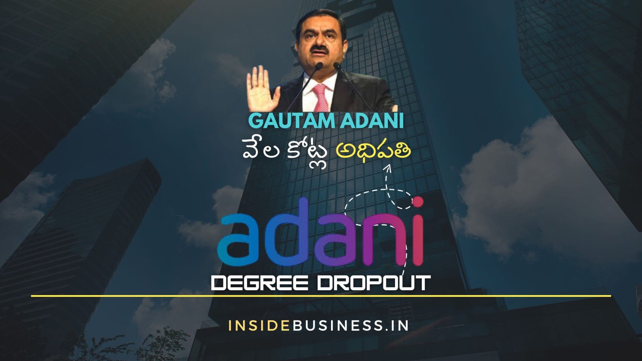 Gautam Adani Biography | Success Story of Entrepreneurs